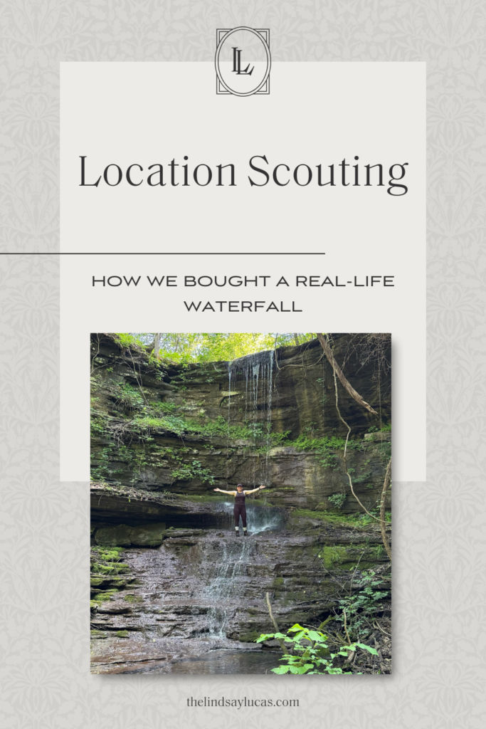 Location Scouting: How We Bought a Real-Life Waterfall - The Lindsay ...